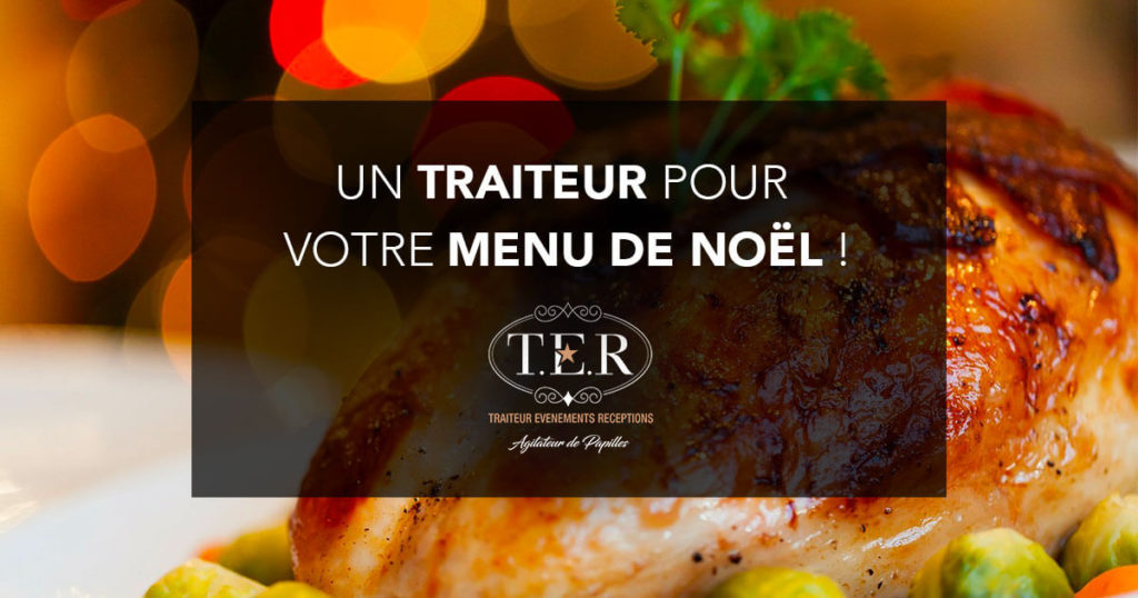 Un traiteur votre menu de Noël
